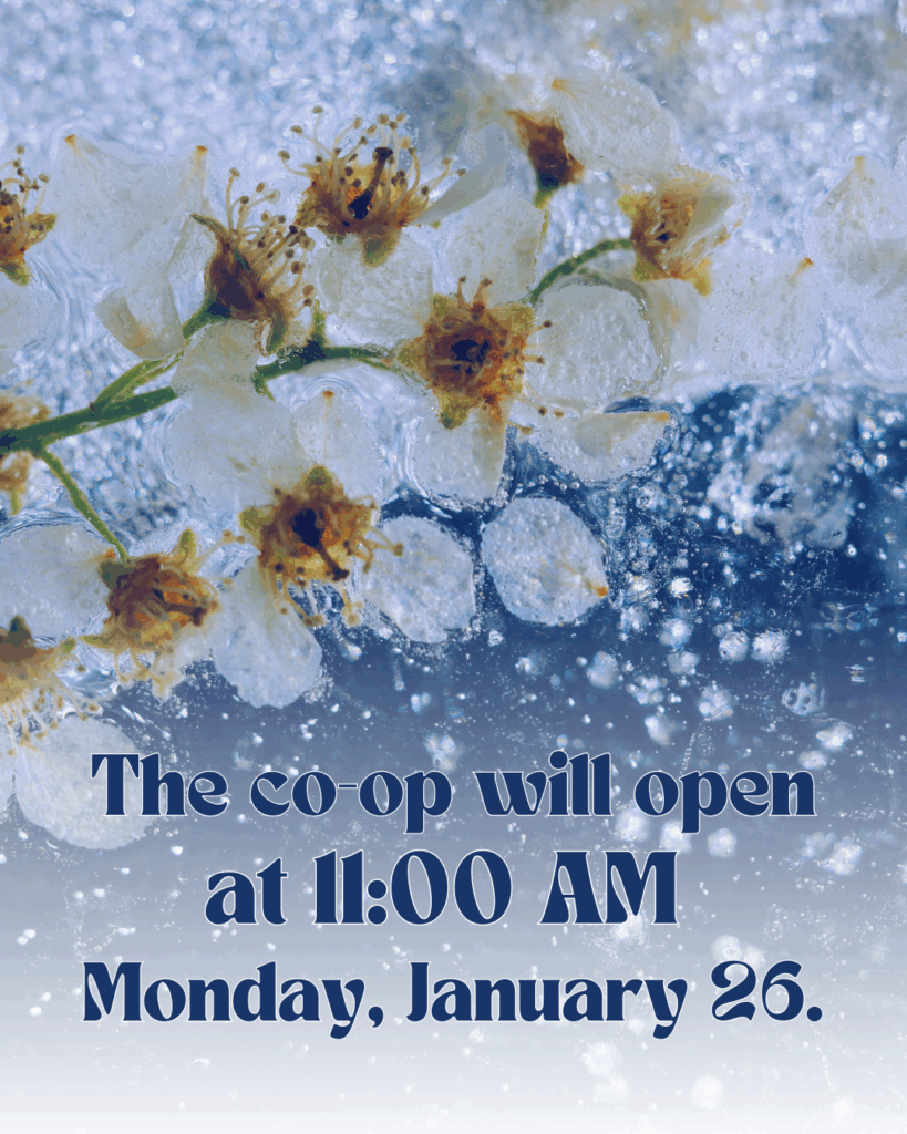 The co-op will open at 11 AM on Monday, January 26 - Three Rivers Market